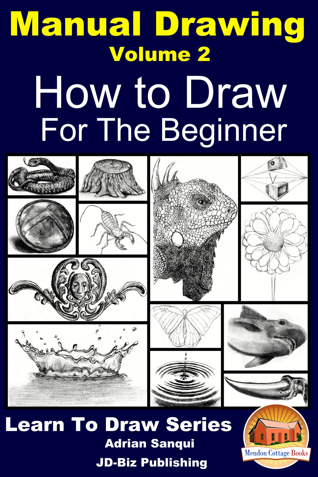 Manual Drawing Volume 2 For the Beginner – Learn to Draw Books