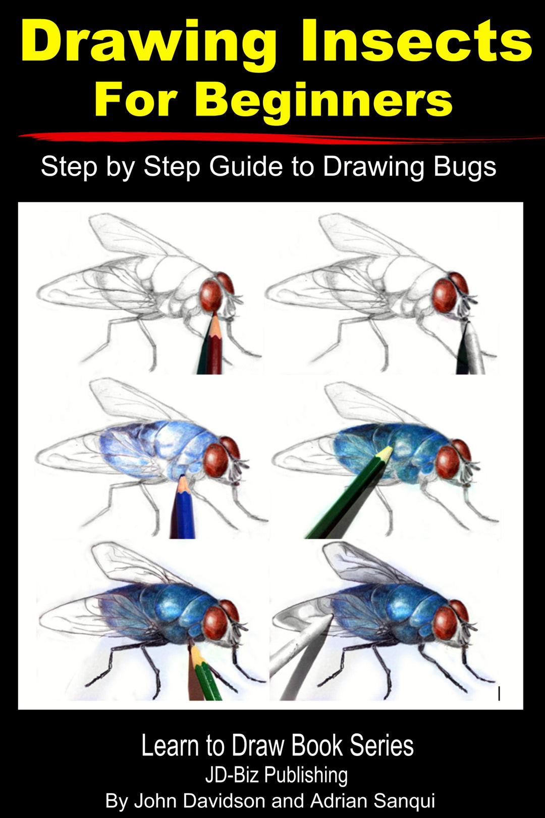 Drawing Insects For Beginners: Step by Step Guide to Drawing Bugs ...